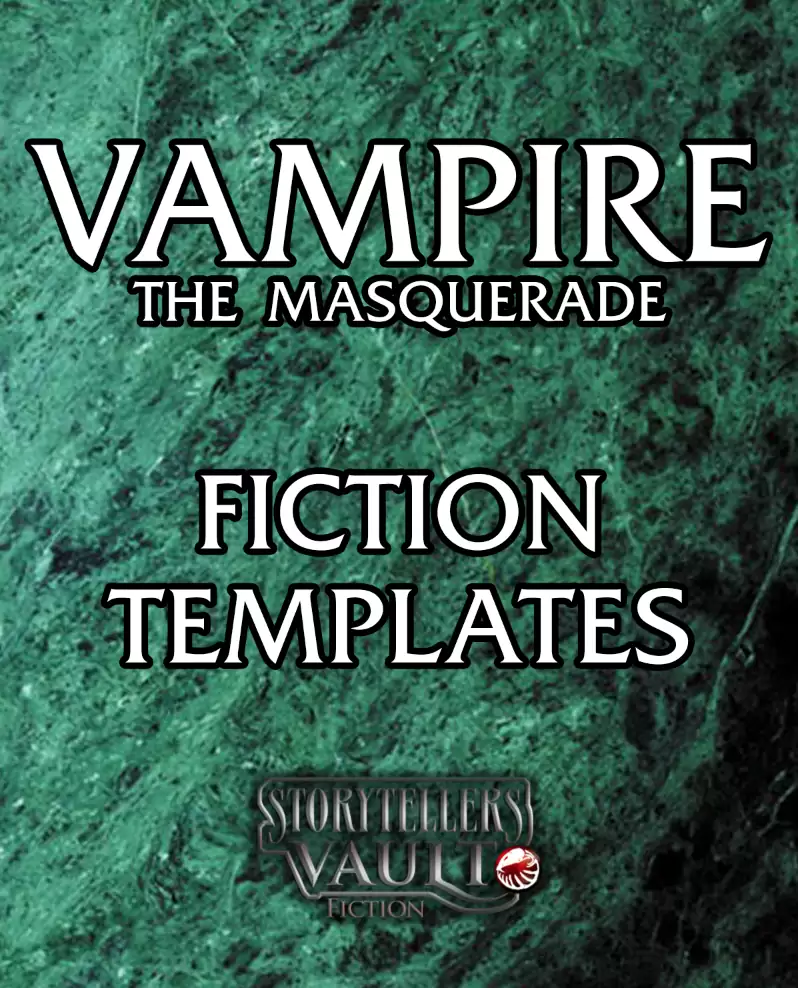 Vampire the Masquerade Fiction Templates - White Wolf | DriveThruRPG
