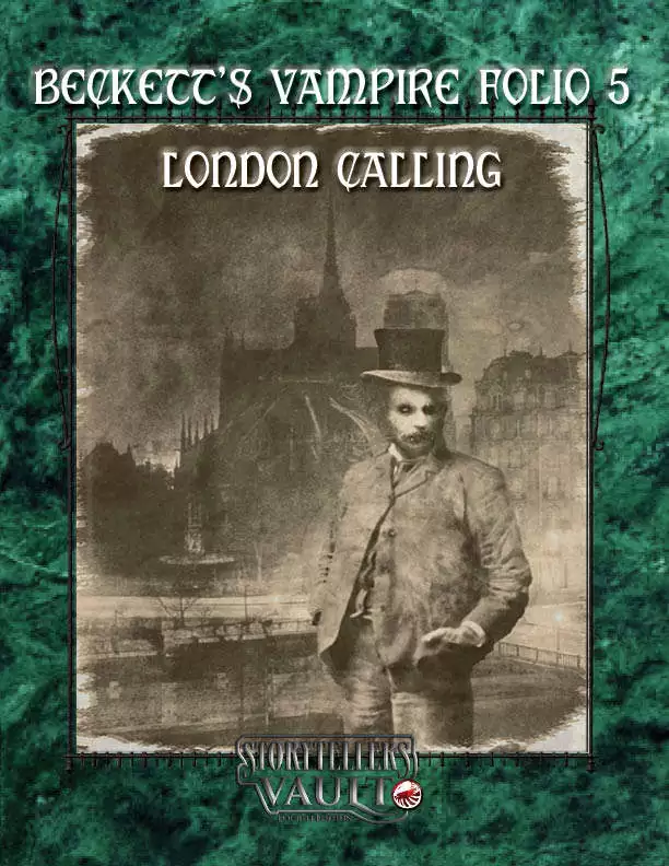 Beckett’s Vampire Folio 5: London Calling - White Wolf | DriveThruRPG