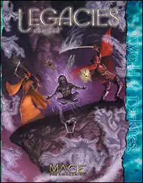 Legacies: The Ancient - White Wolf | Mage: The Awakening | DriveThruRPG