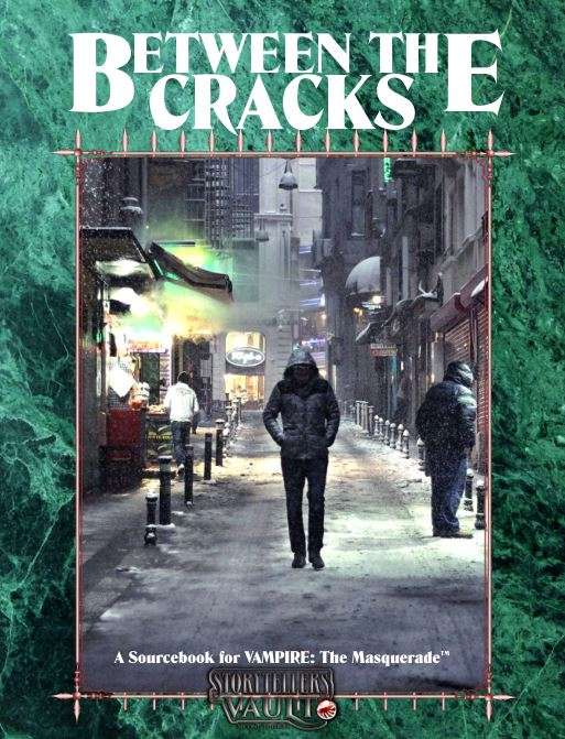 Between the cracks - White Wolf | DriveThruRPG