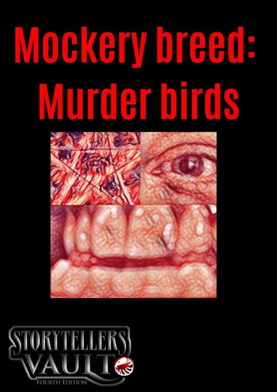 Mockery breed: Murder birds - White Wolf | DriveThruRPG
