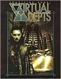 Tradition Book: Virtual Adepts (rev) - White Wolf | Mage: The Ascension ...