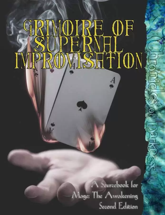 Mage the Awakening 2nd Edition - Grimoire of Supernal Improvisation ... Mage the Awakening 2nd Edition - Grimoire of Supernal Improvisation ...