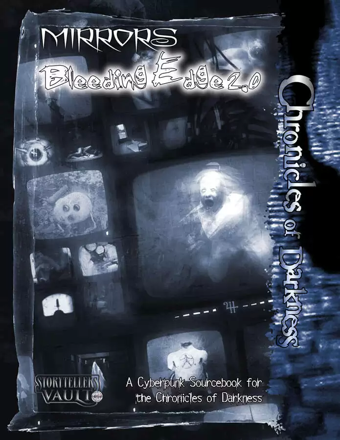 Mirrors: Bleeding Edge 2.0 - White Wolf | DriveThruRPG