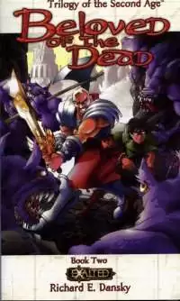 Trilogy of the Second Age Book 2: Beloved of the Dead - White Wolf ...