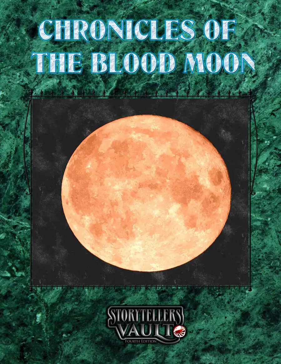 Chronicle of the Blood Moon [BUNDLE] - White Wolf | DriveThruRPG