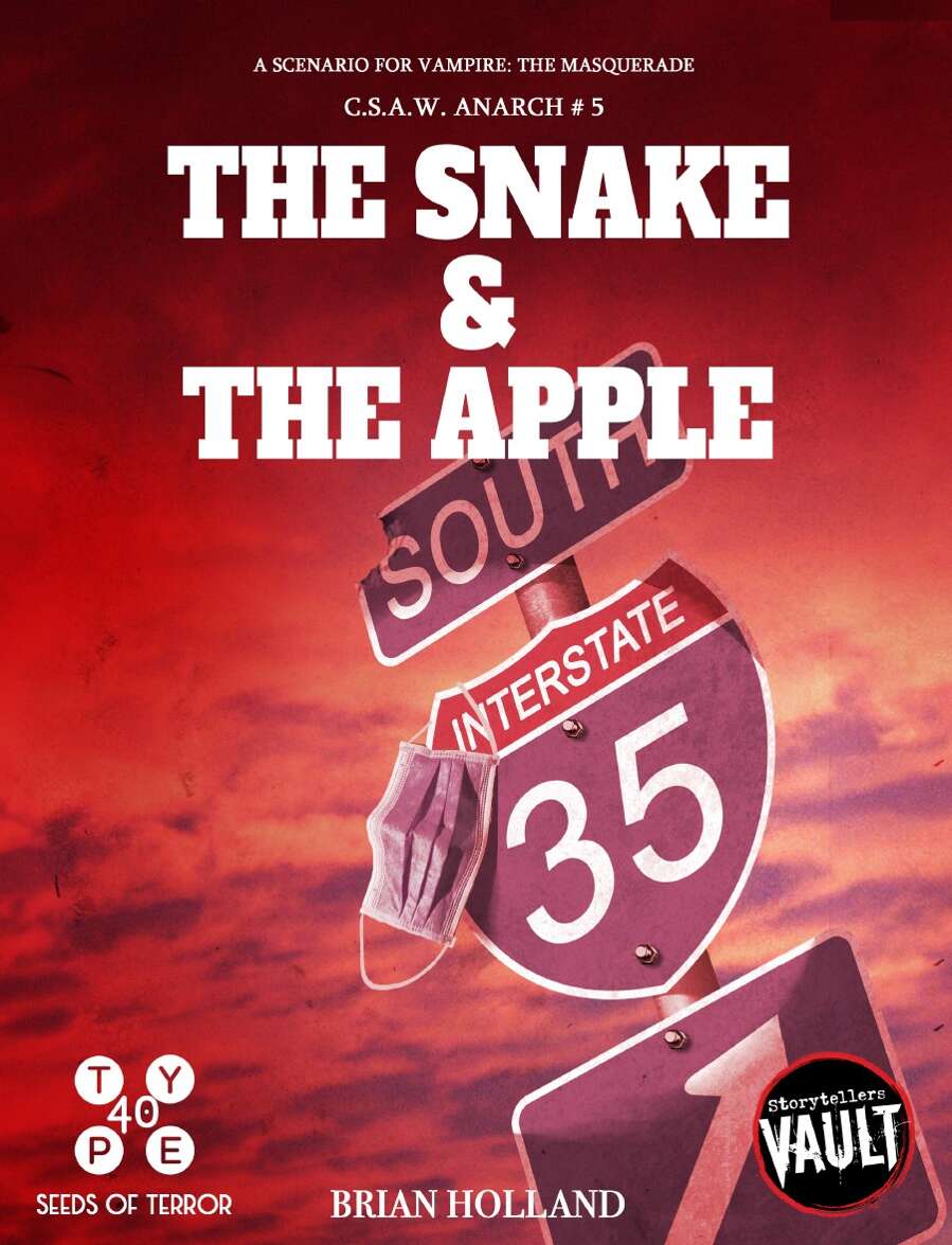 The Snake And The Apple: Creatures Such As We – Anarch Scenario #5 ...