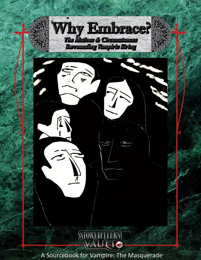 Why Embrace? The Motives & Circumstances Surrounding Vampiric Siring ...