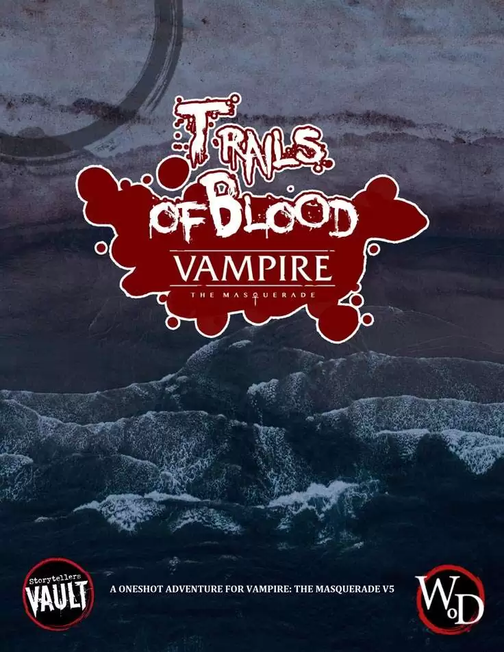 Trails of Blood - Vampire the Masquerade V5 - Oneshot (ENG) - White ...