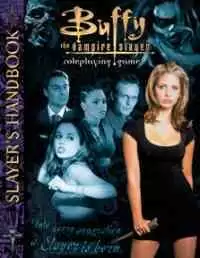 Slayer's Handbook - Eden Studios | Buffy The Vampire Slayer | DriveThruRPG
