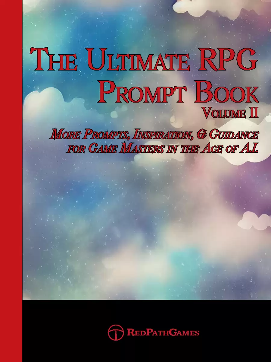 The Ultimate RPG Prompt Book Volume II - RedPathGames | DriveThruRPG