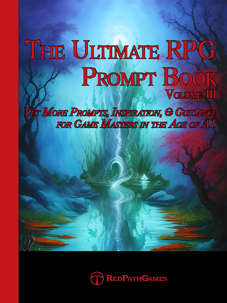 The Ultimate RPG Prompt Book Volume III - RedPathGames | DriveThruRPG