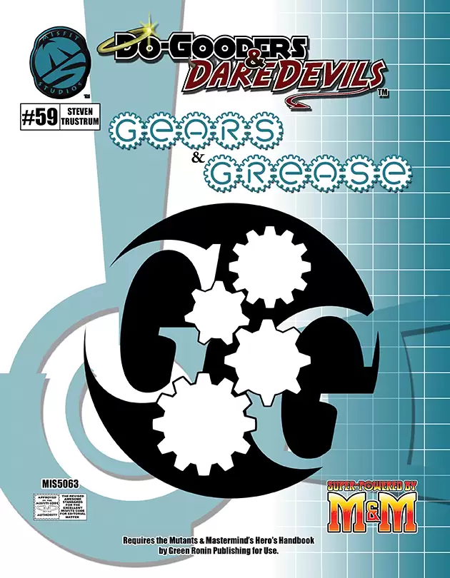 Do-Gooders & Daredevils: Gears & Grease - Misfit Studios | Super ...