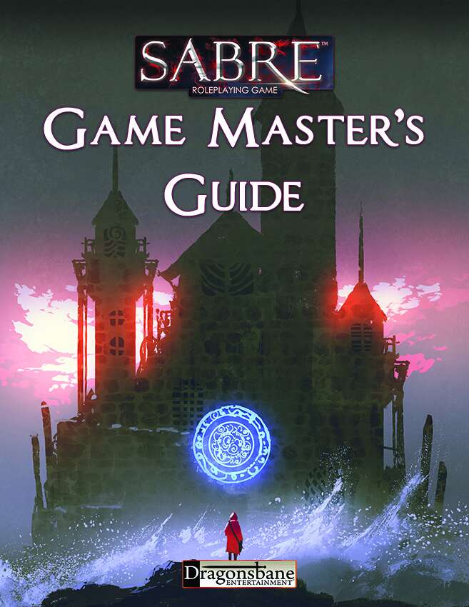 Sabre RPG Game Master's Guide - Dragonsbane Entertainment | DriveThruRPG