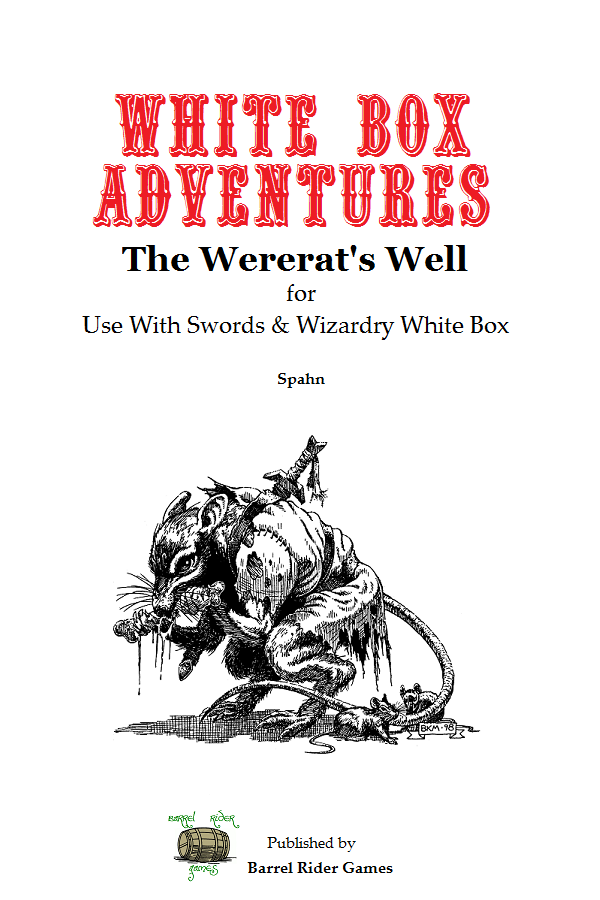 White Box Adventures: The Wererat's Well [Swords & Wizardry] - Gallant ...