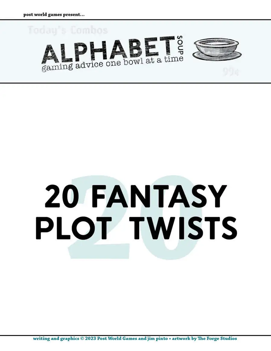 Alphabet Soup, GM Advice Document, 20 Fantasy Plot Twists - Gallant ...