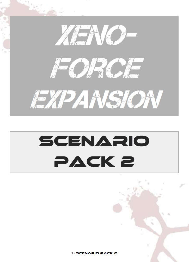 Xeno-Force Scenario Pack 2 - XenoForce Games | DriveThruRPG