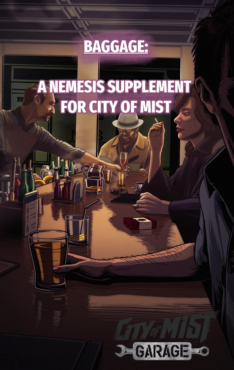 Baggage - A Nemesis Supplement for City of Mist - Son of Oak Game ...