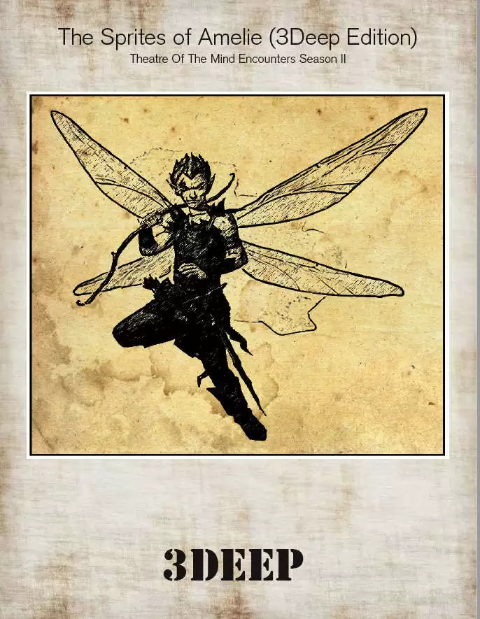 Sprites of Amelie 3Deep Edition, Theatre Of The Mind Encounters Season ...