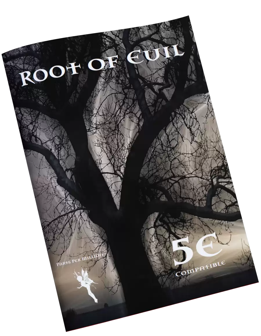 Root of Evil - 5e Compatible - Parts Per Million | Adventures | DriveThruRPG