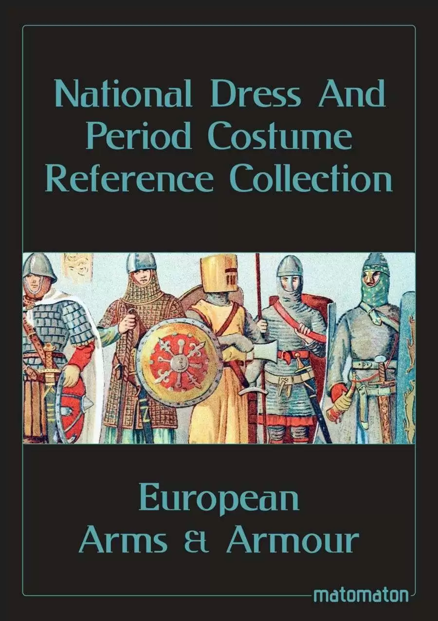 European Arms, Armour & Uniforms: National Dress & Period Costume ...