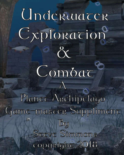 Underwater exploration & Combat a game-masters suppliment - Planet ...