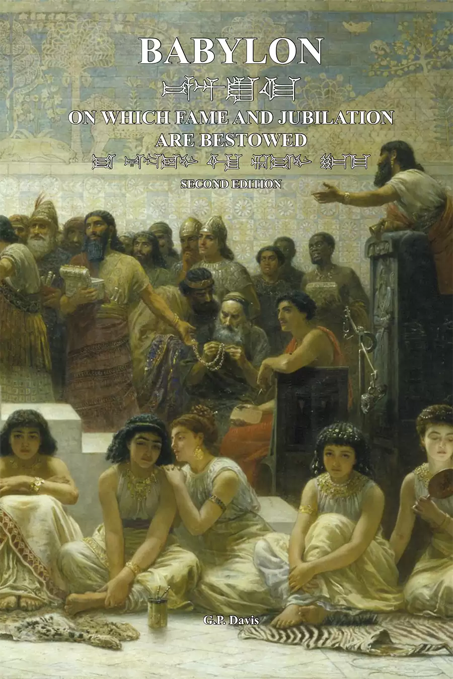 Babylon On Which Fame and Jubilation Are Bestowed (2nd Edition ...