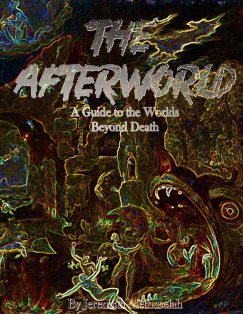 The Afterworld a Guide to the Worlds Beyond Death - Game of the North ...