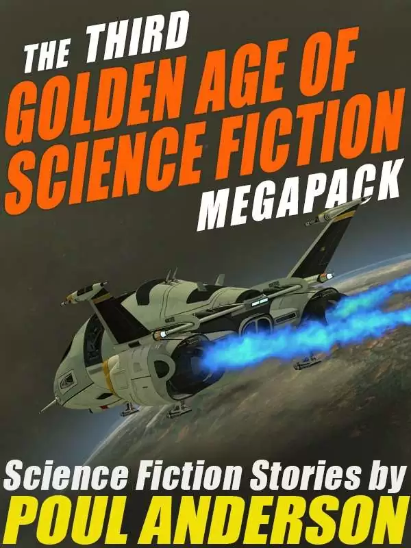 The Third Golden Age of Science Fiction Megapack: Poul Anderson - Wildside Press | Wildside ...