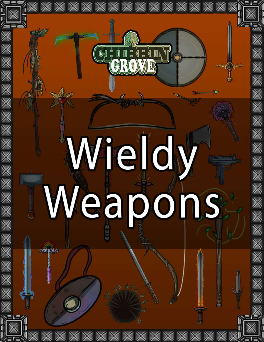 Chibbin Grove: Wieldy Weapons - Chibbin Grove | DriveThruRPG