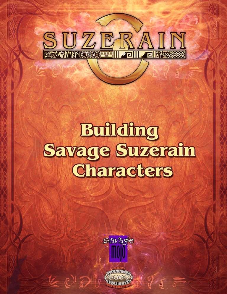Suzerain Continuum Edition: Building Savage Suzerain Characters ...