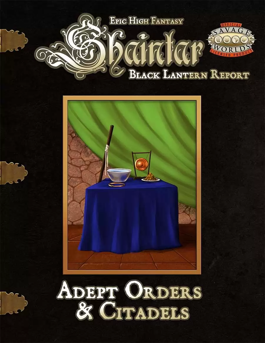 Shaintar Black Lantern Report: Adept Orders & Citadels - Savage Mojo ...