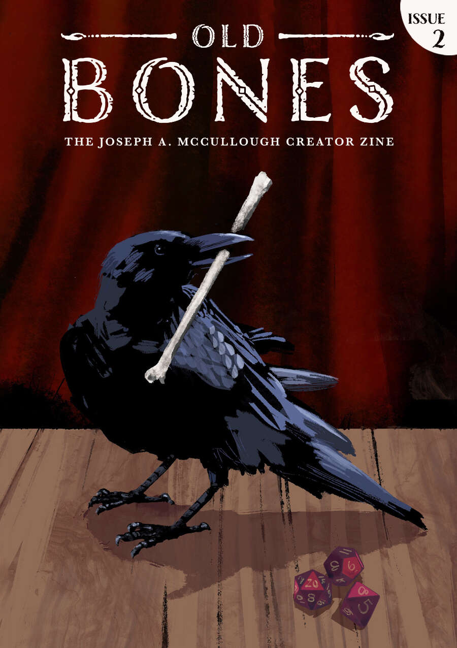 Old Bones, Issue 2 - The Joseph A. McCullough Creator Zine - Joseph A. McCullough | DriveThruRPG