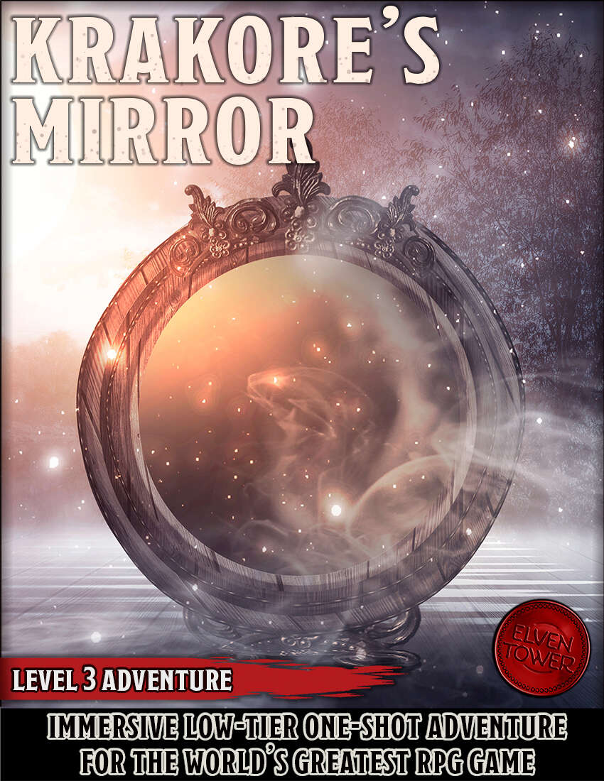 Krakore's Mirror - Level 3 adventure - 5e - Elven Tower | Dungeon Vault ...