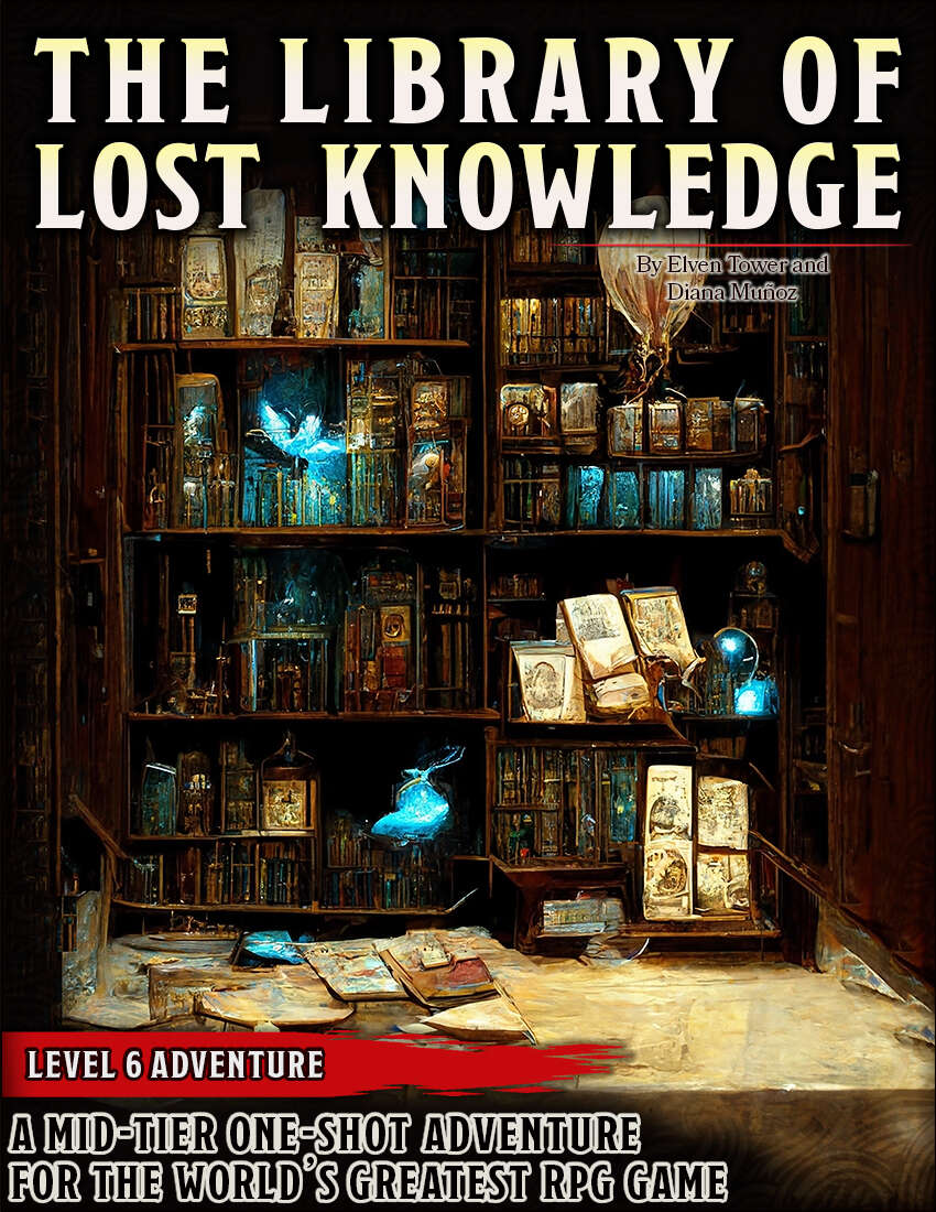 Library of Lost Knowledge - Level 6 Adventure - Elven Tower | Dungeon ...