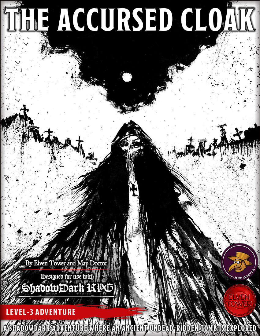 The Accursed Cloak - Level-3 Shadowdark Adventure - Elven Tower ...