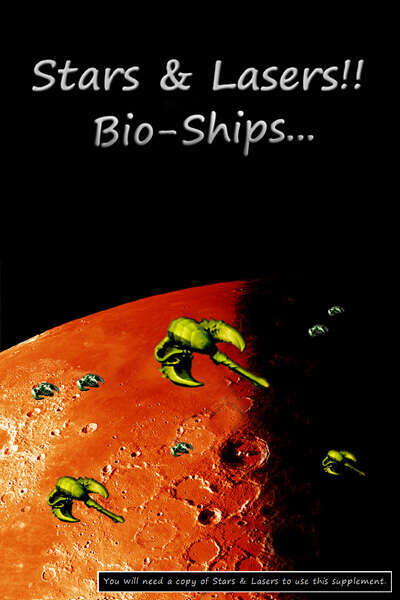 Stars & Lasers "Bio-Ships" - Mac | DriveThruRPG