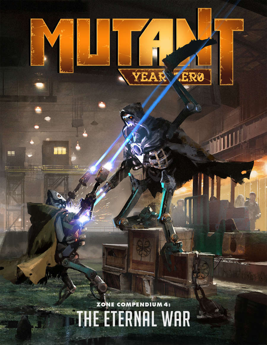 Mutant: Year Zero - Zone Compendium 4 - Eternal War - Free League ...