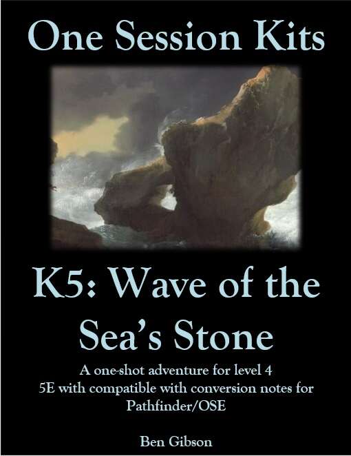 One Session Kit: K5 Wave of the Sea's Stone - Coldlight Press | DriveThruRPG
