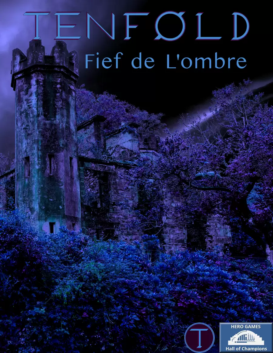 Tenfold: Fief de L'ombre - Hero Games | Hall of Champions | DriveThruRPG