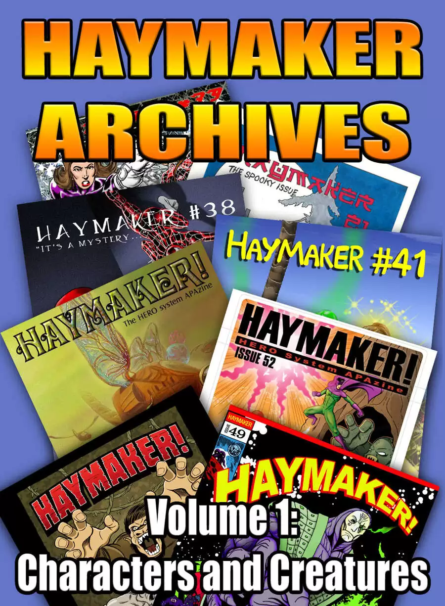 Haymaker Archives Volume 1: Characters and Creatures - Hero Games | HERO System | DriveThruRPG