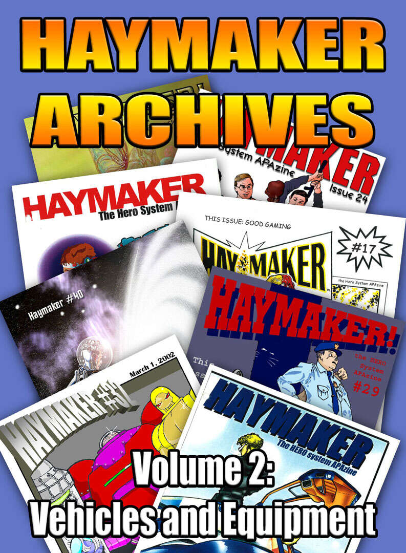 Haymaker Archives Volume 2: Vehicles and Equipment - Hero Games | HERO ...
