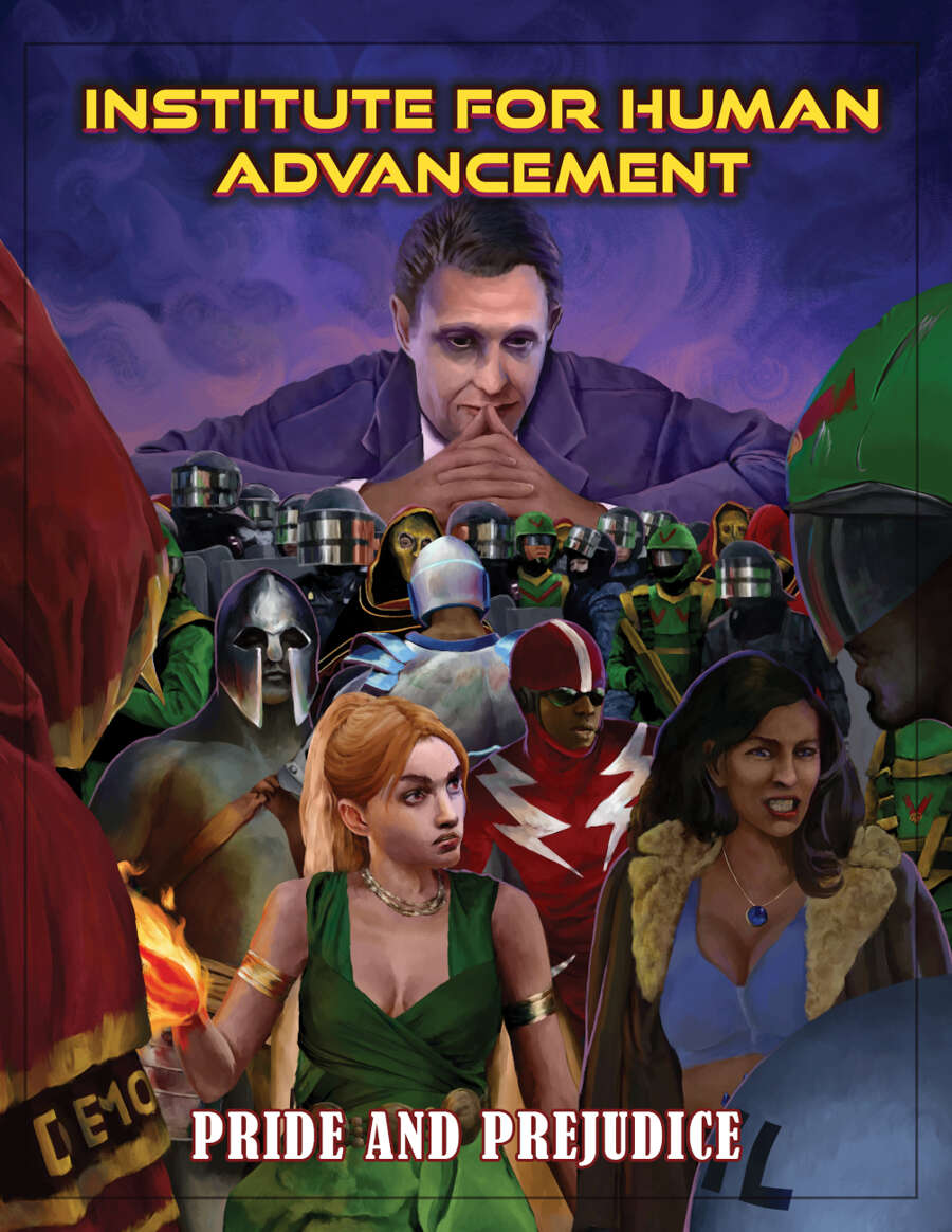 The Institute For Human Advancement: Pride & Prejudice - Hero Games | HERO System | Champions ...
