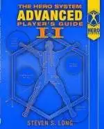 HERO System Advanced Player's Guide II - Hero Games | HERO System ...