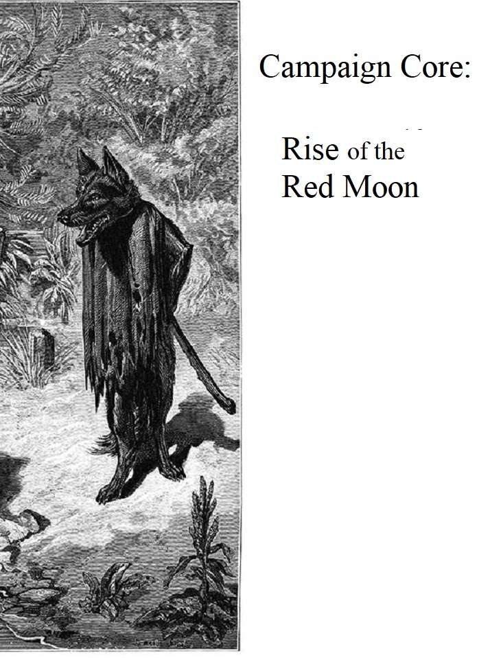 Campaign Core: Rise of the Red Moon (Werewolf Invasion) - Ebethan Game ...