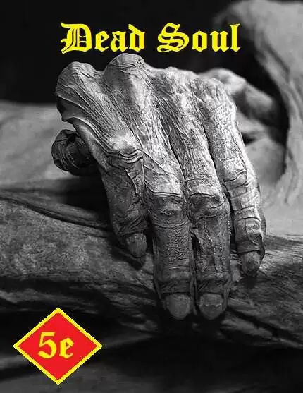 Dead Soul - Sorcerous Origin - Ebethan Game Designs | DriveThruRPG