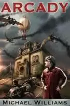 Michael Williams Arcady [BUNDLE] - Margaret Weis Productions | DriveThruRPG