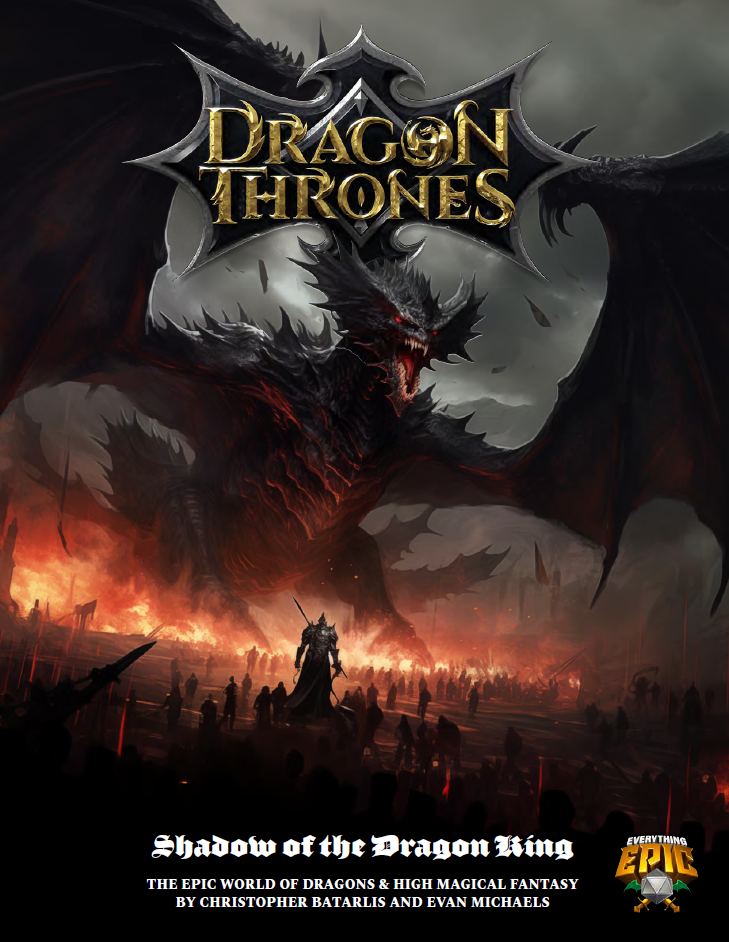Dragon Thrones The Shadow of the Dragon King: An Adventure Campaign for 5e - Everything Epic ...