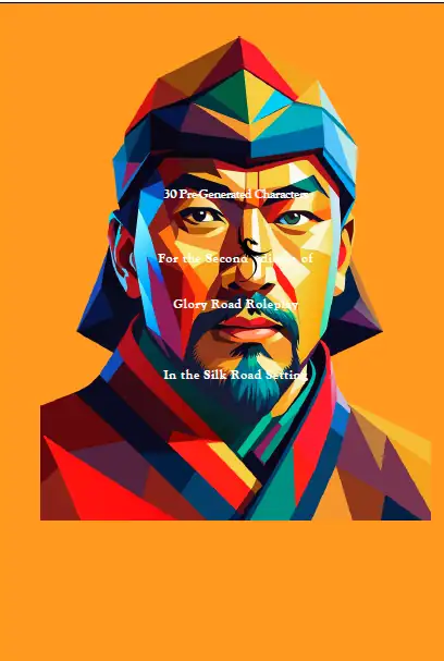 30 pregenerated Silk Road Characters - Bill Reich | DriveThruRPG