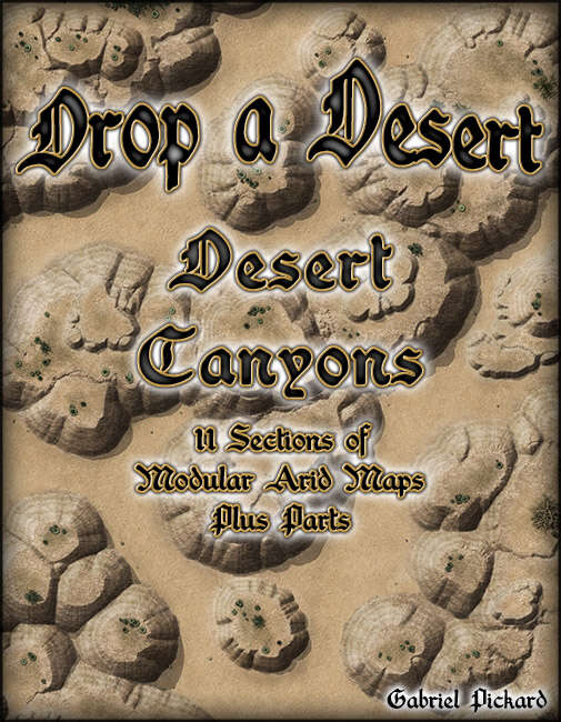 Drop a Desert: Desert Canyons - Gabriel Pickard | Modular Map Series ...